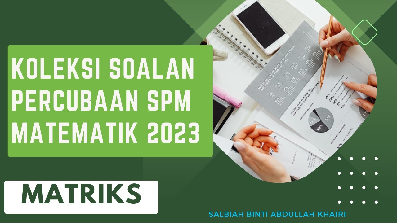 Soalan Percubaan SPM Matematik 2023 : MATRIKS - YouTube