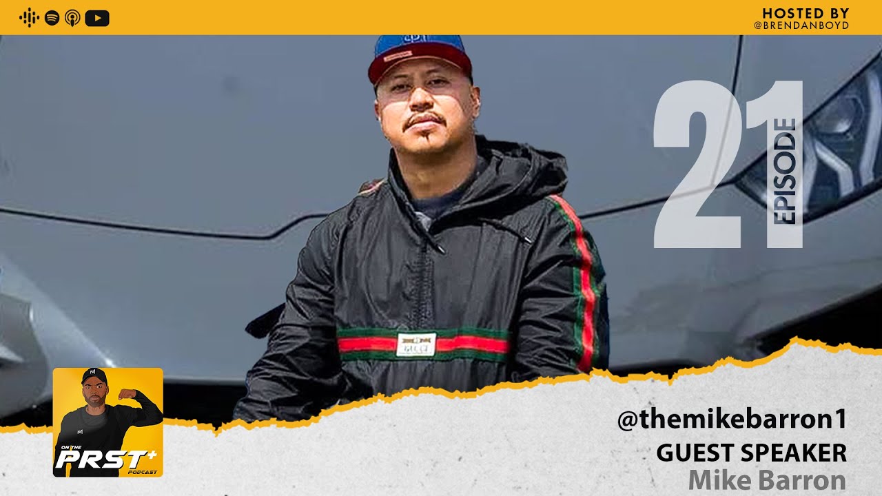 Mike Barron. Billion Dollar Mentorship. Episode #21 ON THE PRST - YouTube