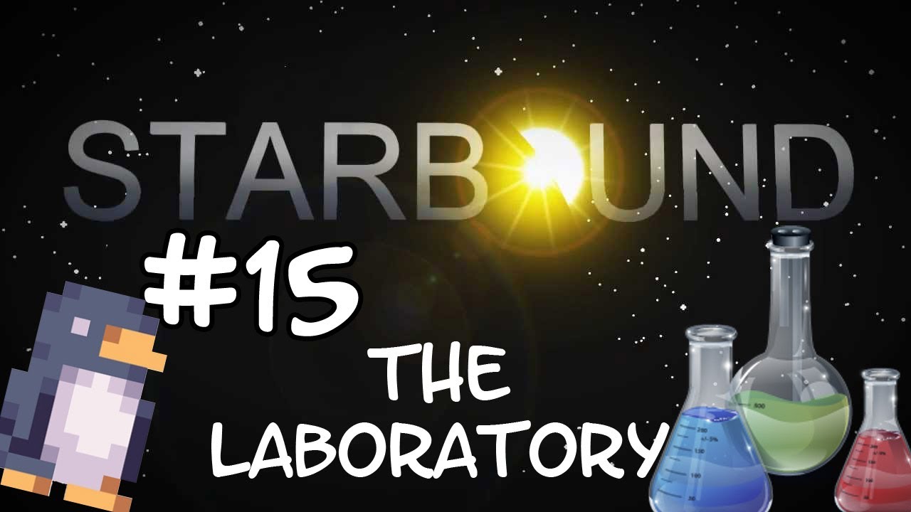 Starbound #15 [The laboratory] - YouTube