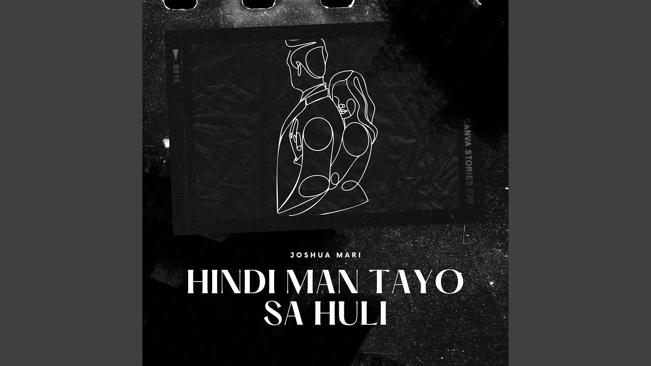Hindi Man Tayo Sa Huli - YouTube