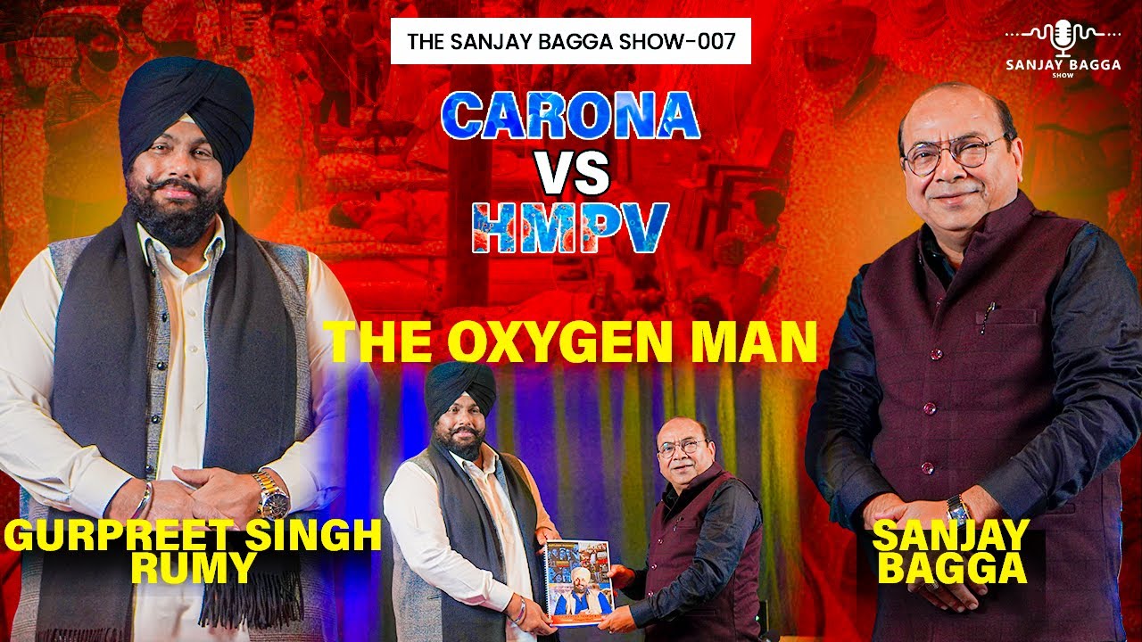 The Oxygen Man: Gurpreet Singh Rumy in Sanjay Bagga Podcast - YouTube