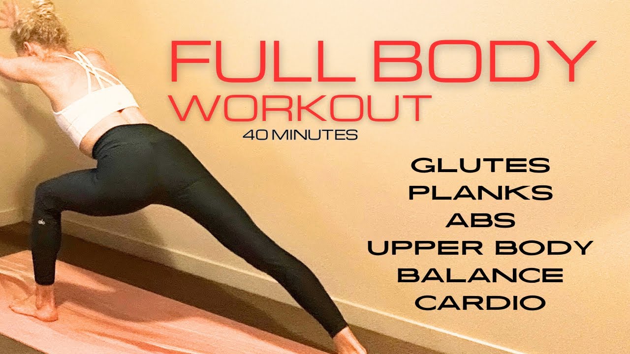 40 minute Full Body Workout. Strengthen your glutes, fire up your core ...