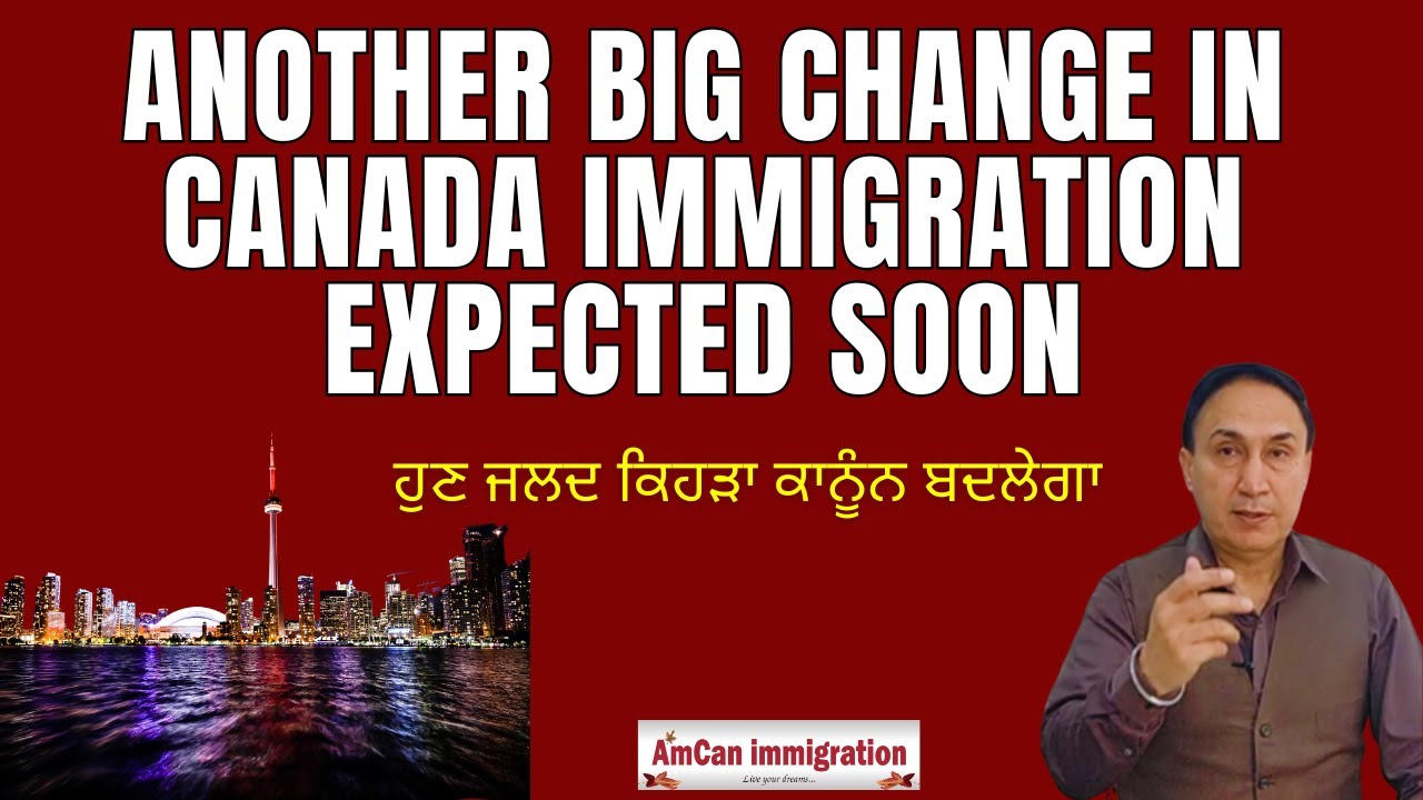 Canada immigration set to see another major update very soon - YouTube