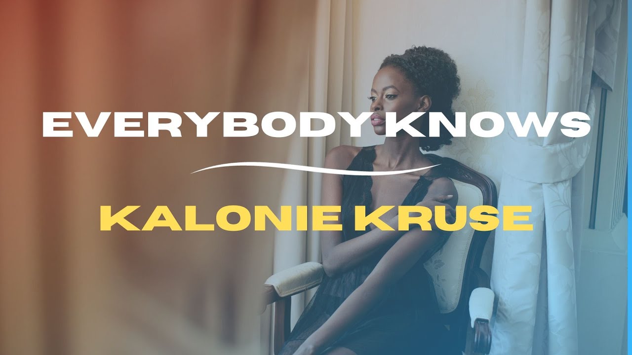 Kalonie Kruse - Everybody Knows - YouTube