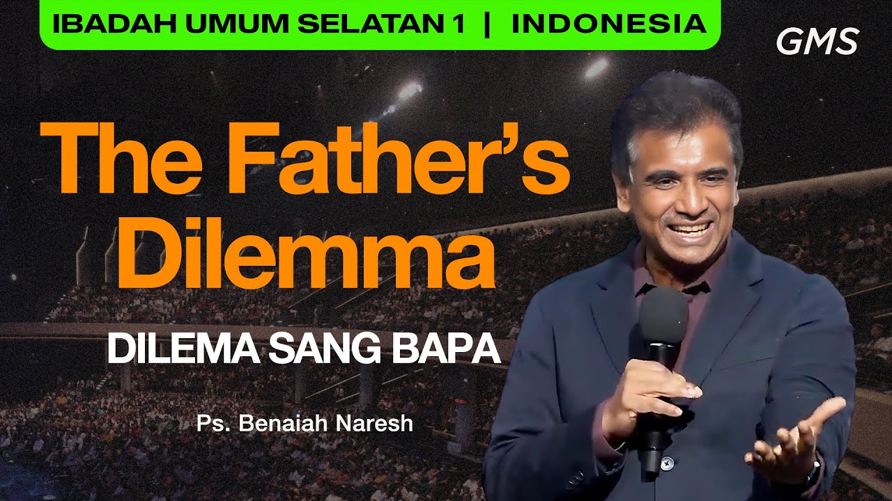 The Father's Dilemma - Ps. Benaiah Naresh (GMS Church) - YouTube