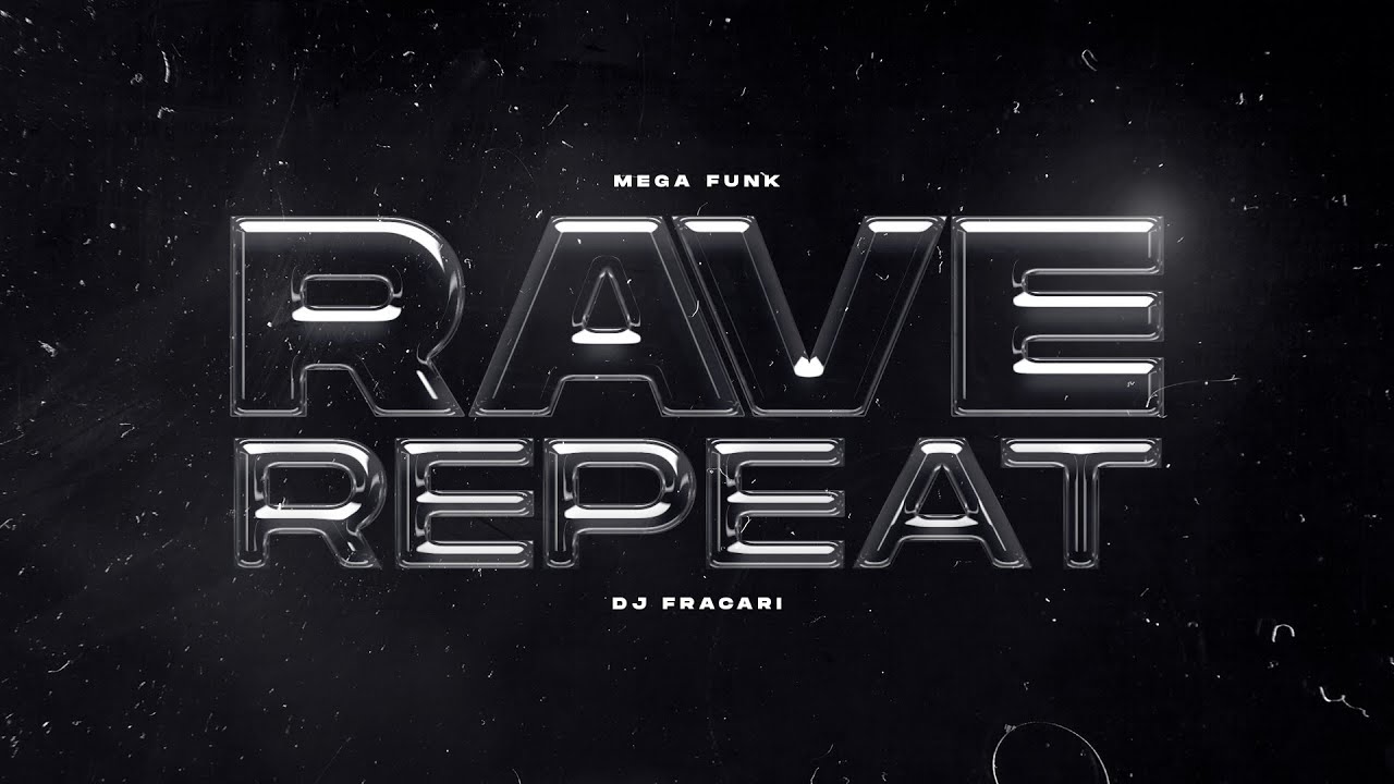 MEGA RAVE REPEAT - DJ FRACARI - YouTube Music