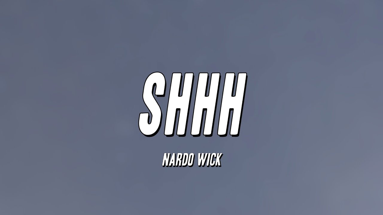 Nardo Wick - Shhh (Lyrics) - YouTube