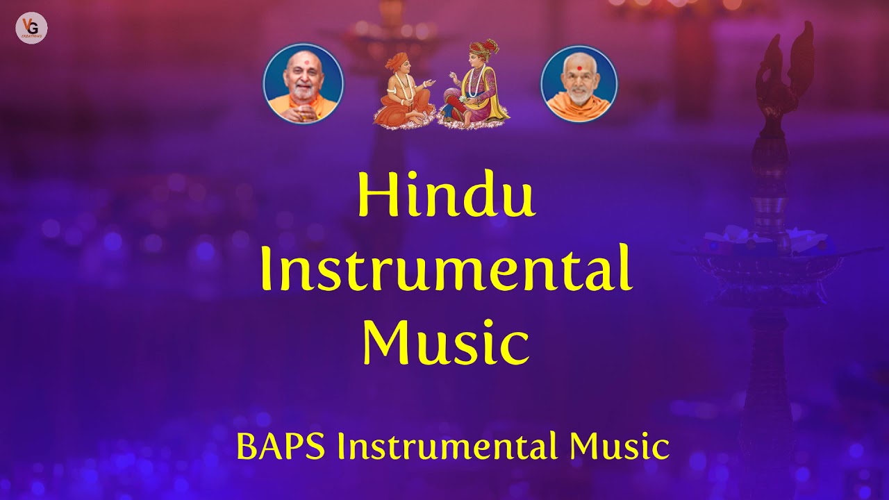 Hindu Instrumental Music | BAPS Instrumental Music | Vandan Gupta ...