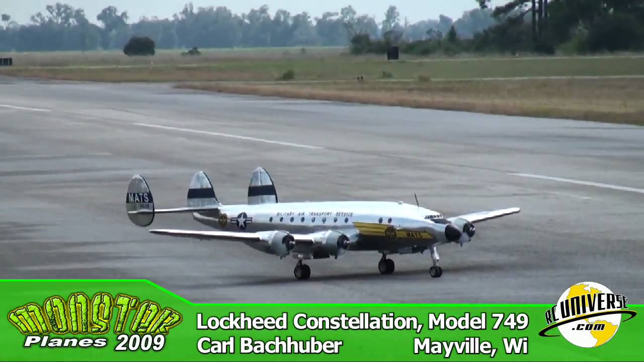 Monster Planes 2009 - Lockheed Constellation , Model 749 - Carl ...