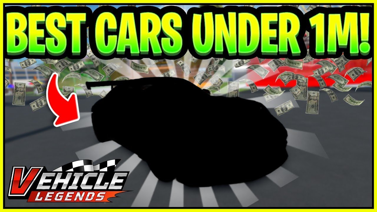 BEST CAR UNDER 1M CASH IN ROBLOX VEHICLE LEGENDS!!! *CHEAP AND FAST* # ...