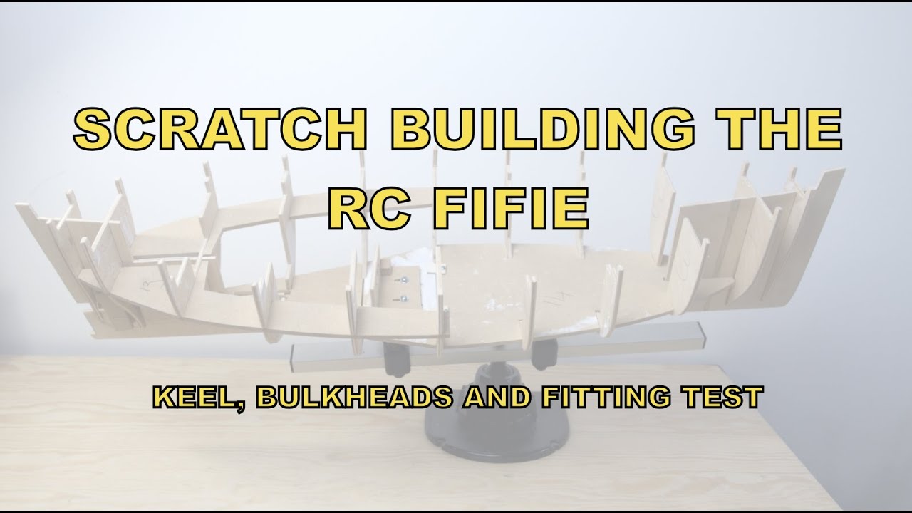 SCRATCH BUILDING the radio-controlled version of the Amati FIFIE - Part ...