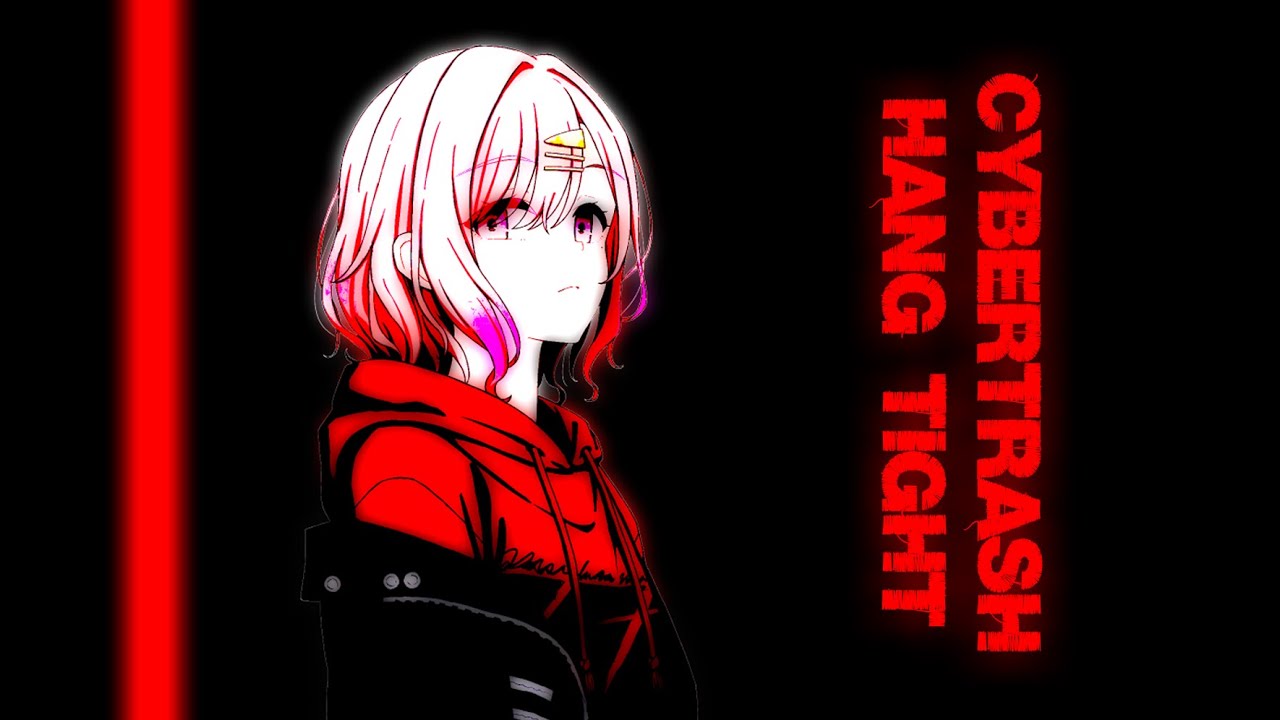 Nightcore - cybertrash - hang tight - YouTube