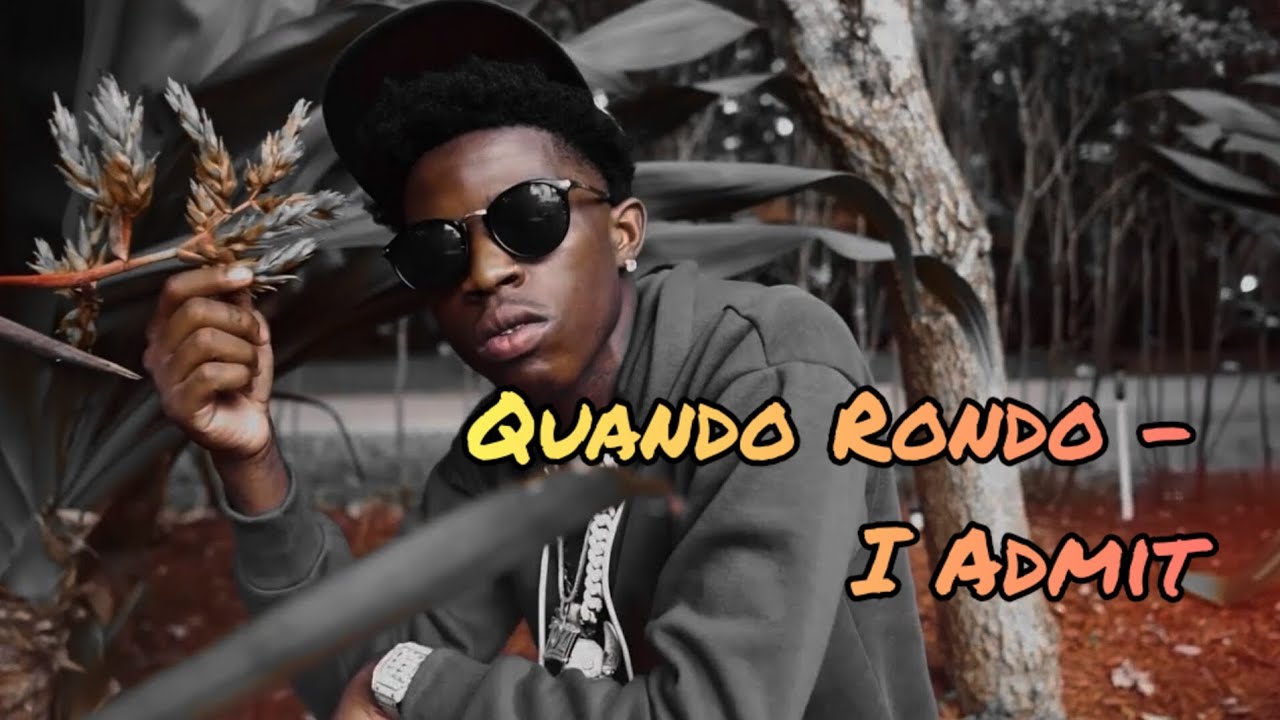 Quando Rondo - I Admit (Lyrics) - YouTube