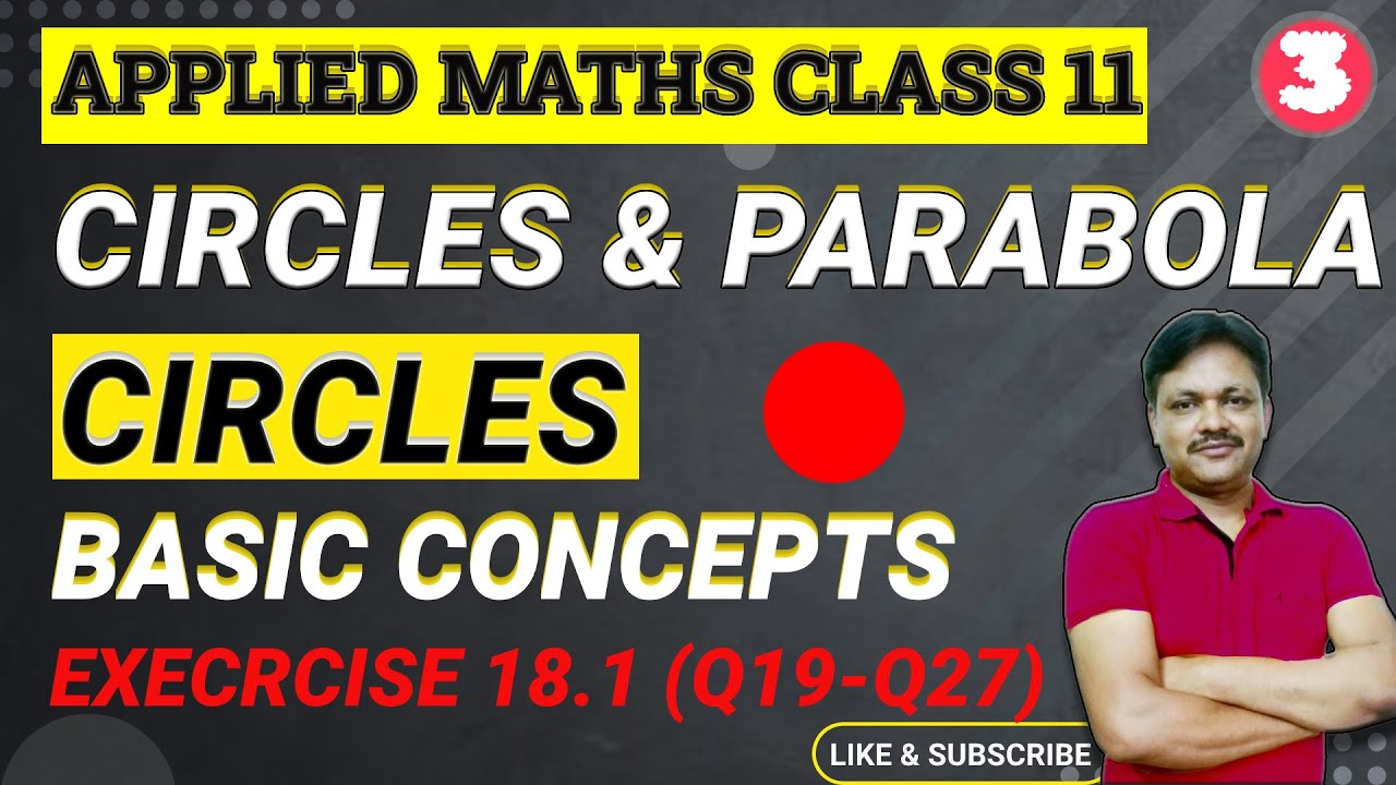 Circles & parabola | EQUATION OF CIRCLE | EX-18.1 (Q19-Q27) | Lec 3 ...