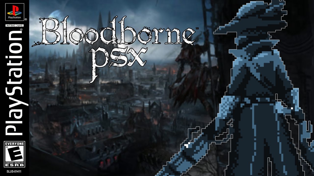 Bloodborne PS1 - DEMAKE - BBPSX_1.05 - YouTube