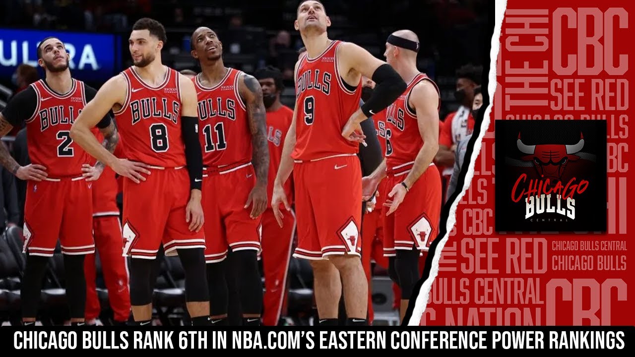 Chicago Bulls Rank 6th In NBA Eastern Conference Power Rankings - YouTube