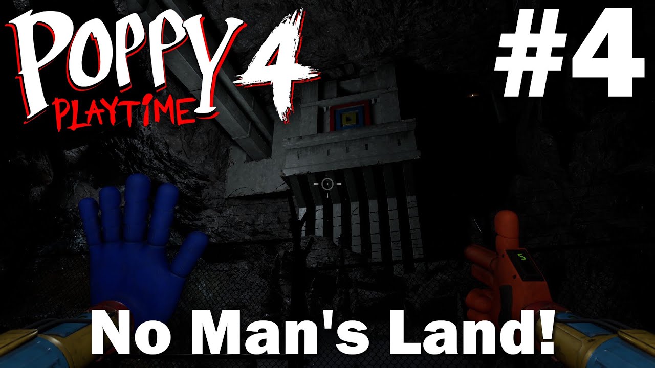 NO MAN'S LAND! - Poppy Playtime Chapter 4 (Part 4) - YouTube