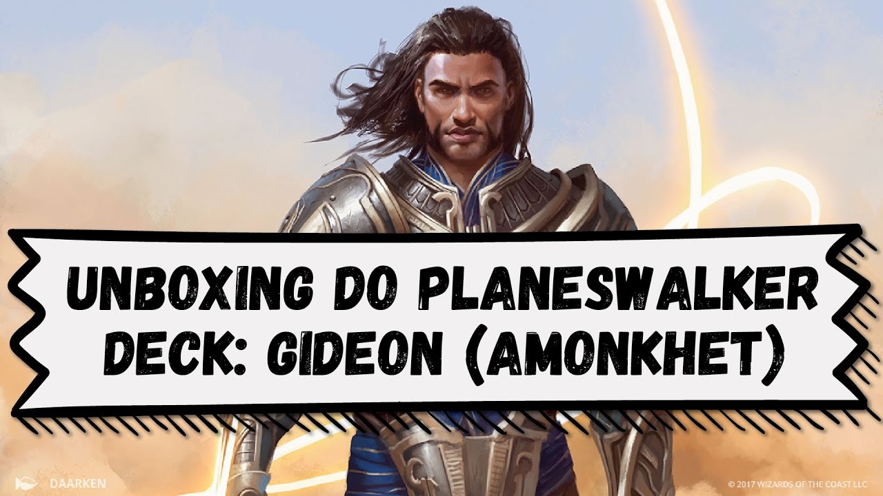 MTG - Unboxing do Planeswalker Deck: Gideon (Amonkhet) - YouTube