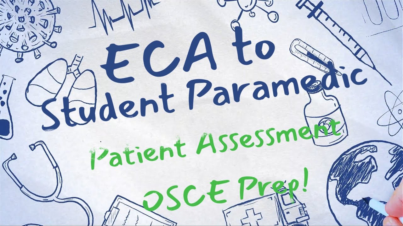 ECA to Student Paramedic - Patient Assessment OSCE prep - YouTube