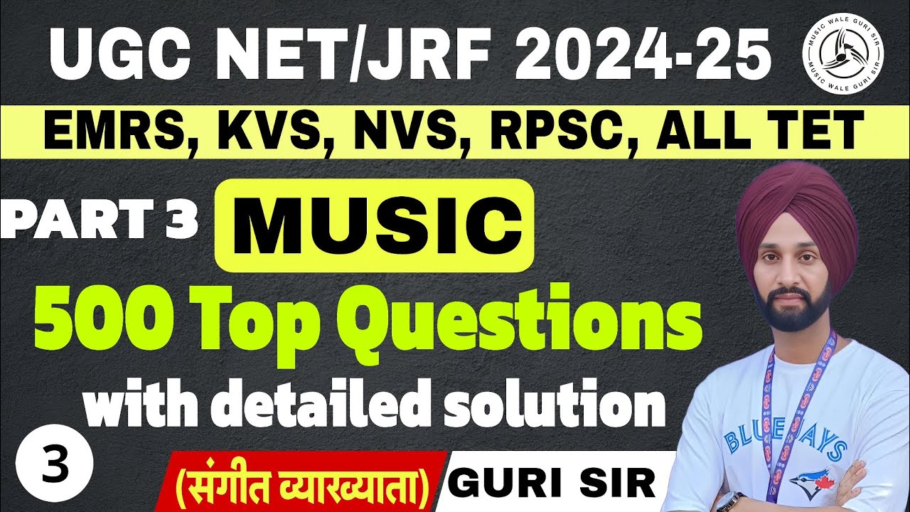 UGC NET MUSIC TOP 500 QUESTION ANSWERS | GURI SIR | MUSIC PREPARATION ...