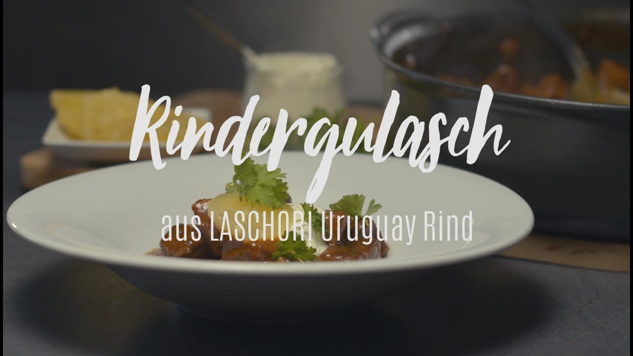 LASCHORI Chef's College - Rindergulasch Uruguay Rind - YouTube