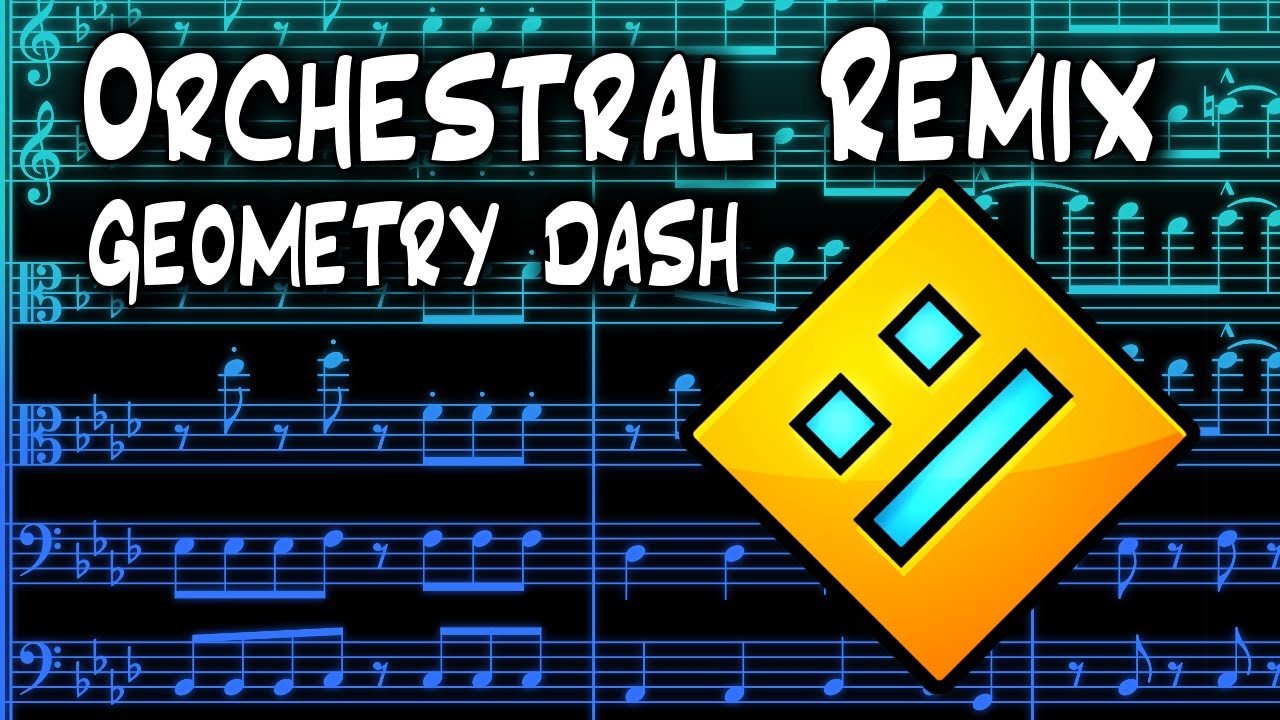 Geometry Dash Theme Song Orchestral Remix - YouTube