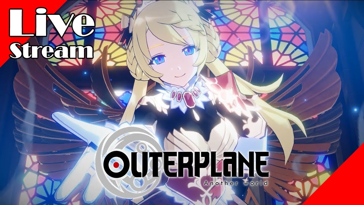 Outer Plane [ Live Stream ] :: ไอดีใหม่ หัวใจว้าวุ่น 👉👈 - YouTube