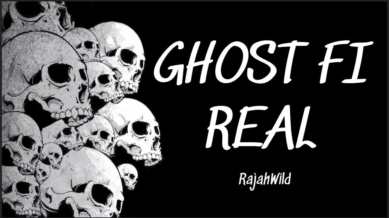 RajahWild - Ghost Fi Real (Lyrics) - YouTube