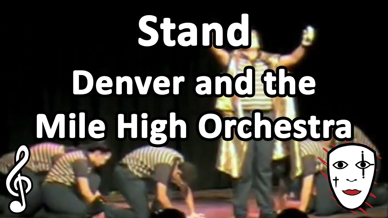 Stand - Denver and the Mile High Orchestra - Mime Song - YouTube