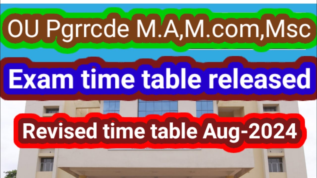 OU Pgrrcde Year wise exams time table released - YouTube