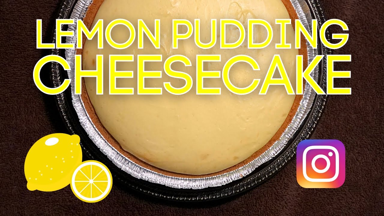 SIMPLE and DELICIOUS • Lemon Pudding Cheesecake • Lemon Recipes ...