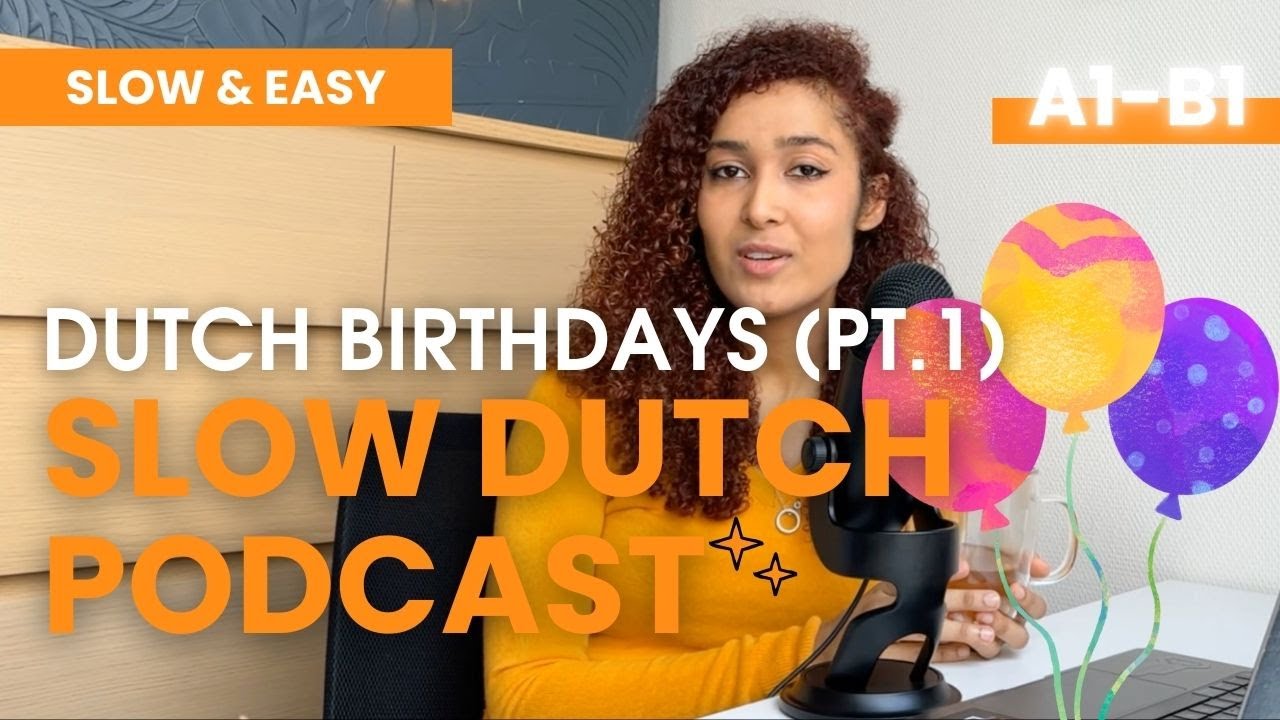 Ep 1 SLOW DUTCH at A1 level - Dutch Birthdays (part 1) - Dutch ...