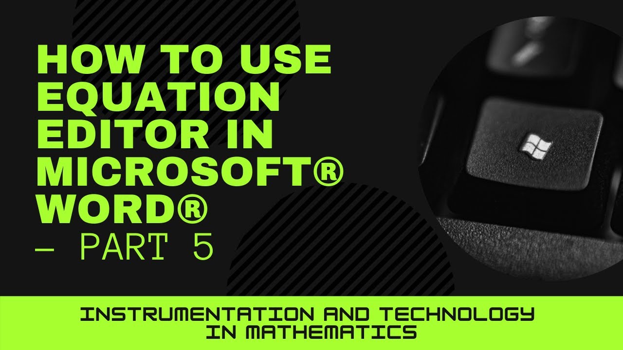Instrumentation and Technology in Mathematics - On the Equation Editor ...