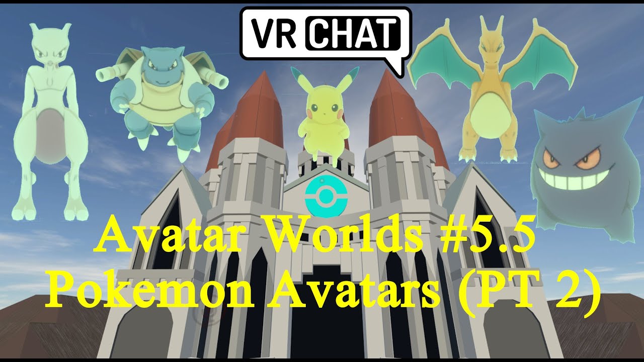 VRChat Avatar World #5.5: Pokemon Avatars For Quest 2 / PCVR 🌟 STILL ...