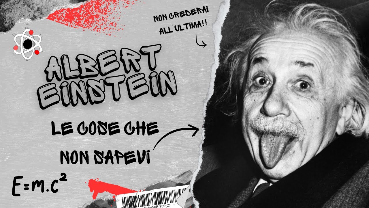 LE COSE CHE NON SAPEVI SU ALBERT EINSTEIN: NON CREDERAI ALL'ULTIMA ...