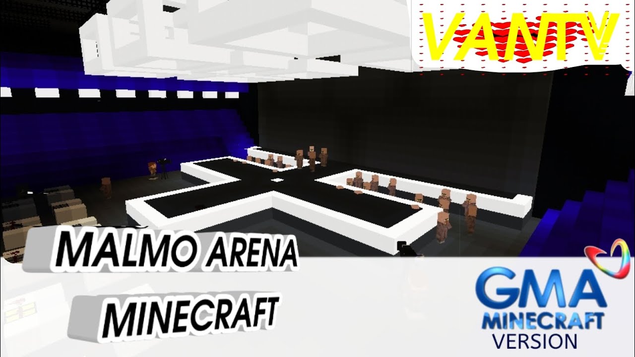 MALMO ARENA • GMA MINECRAFT VER. • VAN TV - YouTube