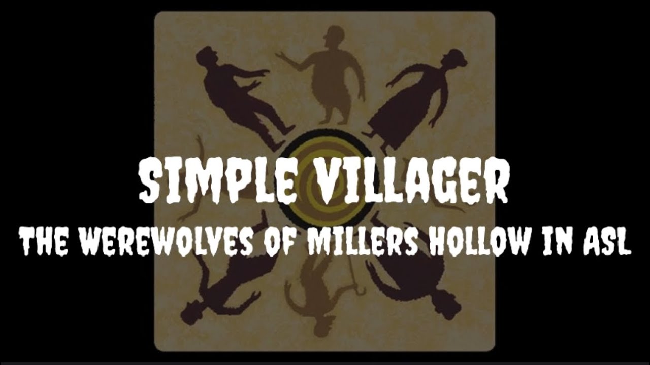 The Simple Villager - The Werewolves of Millers Hollow in ASL - YouTube