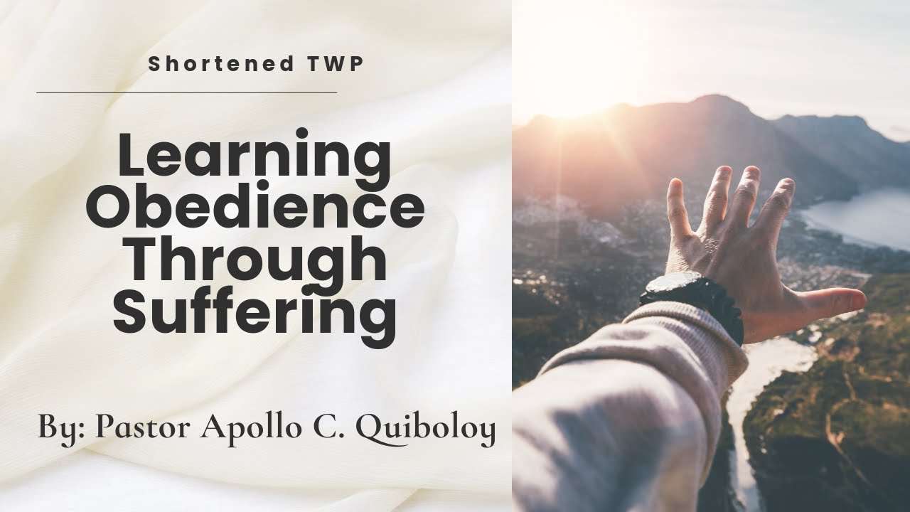 Learning Obedience Through Suffering: Shortened TWP - YouTube