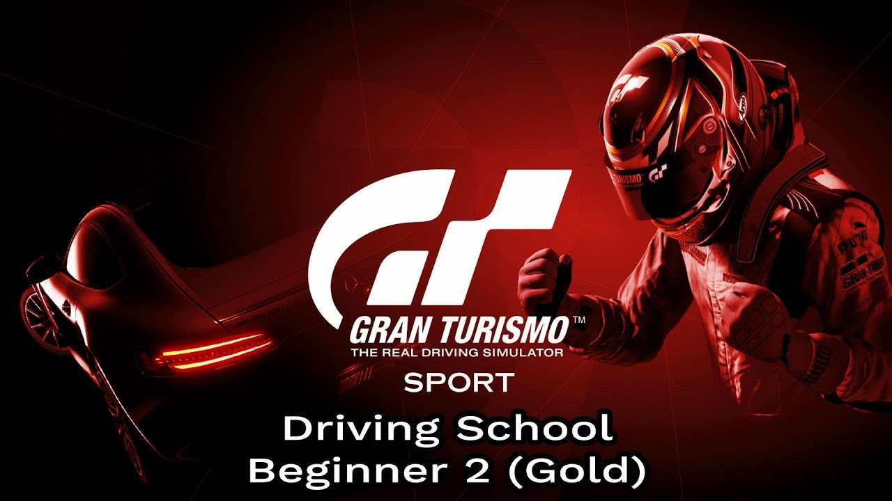 Gran Turismo Sport - Driving School - Beginner 2 (Gold) - YouTube