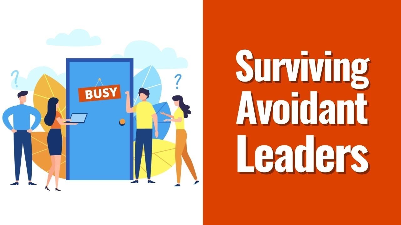 Surviving Avoidant Leaders - YouTube