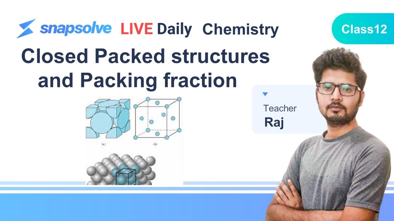 ⭕ Grade 12 | Chemistry | Closed Packed Structures and Packing Fraction ...