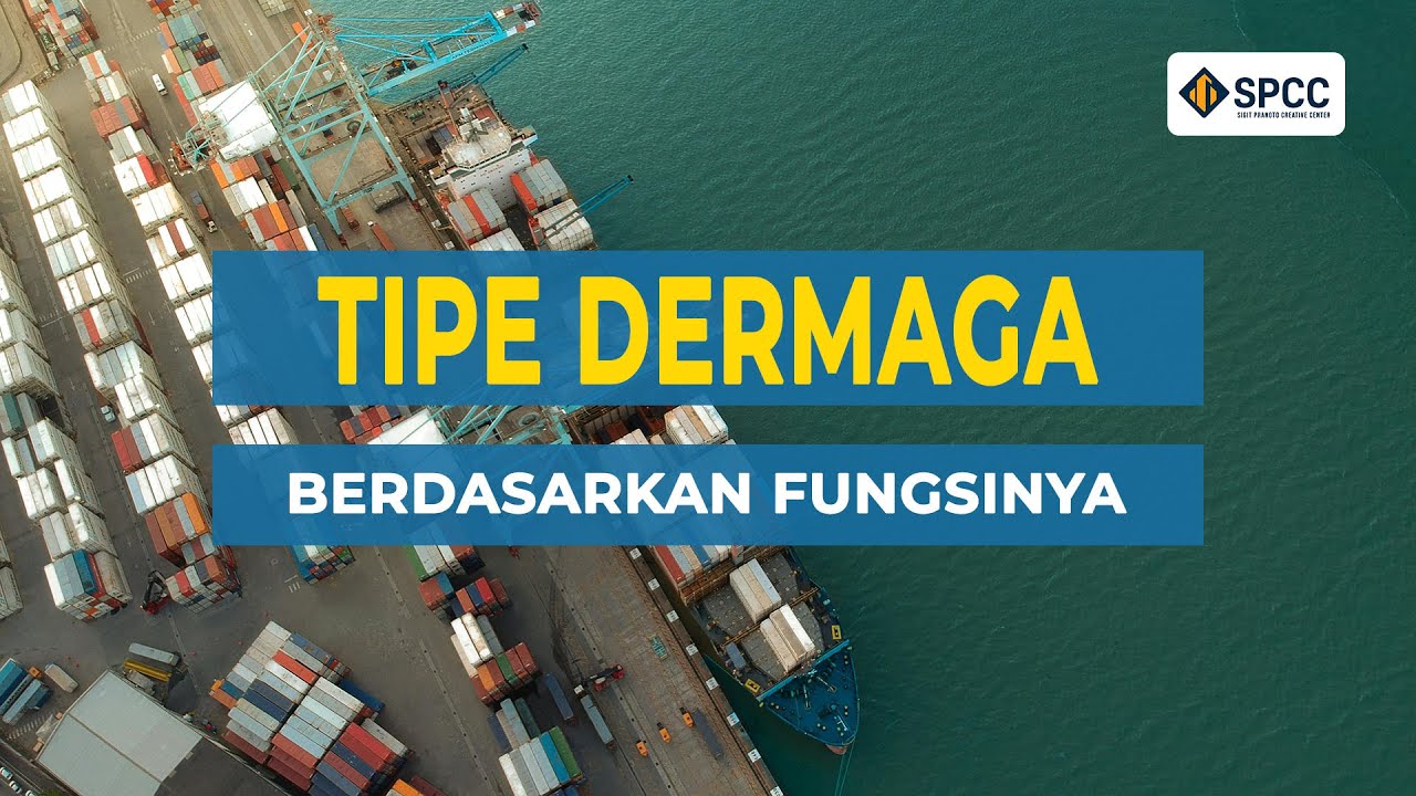 #44 Konstruksi Dermaga Berdasarkan Fungsinya! - YouTube