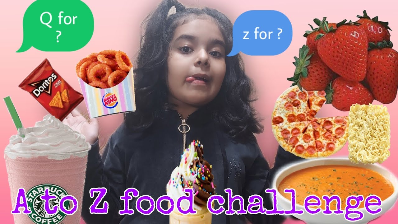 A to Z Food Challenge for 24 hours | Food Challenge |Alphabet Food ...