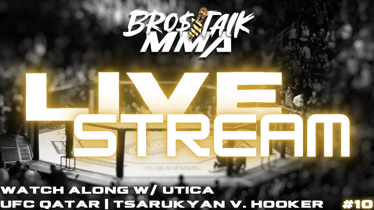 UFC Qatar | Live Watch Along w/ Utica | Arman Tsarukyan vs. Dan Hooker ...