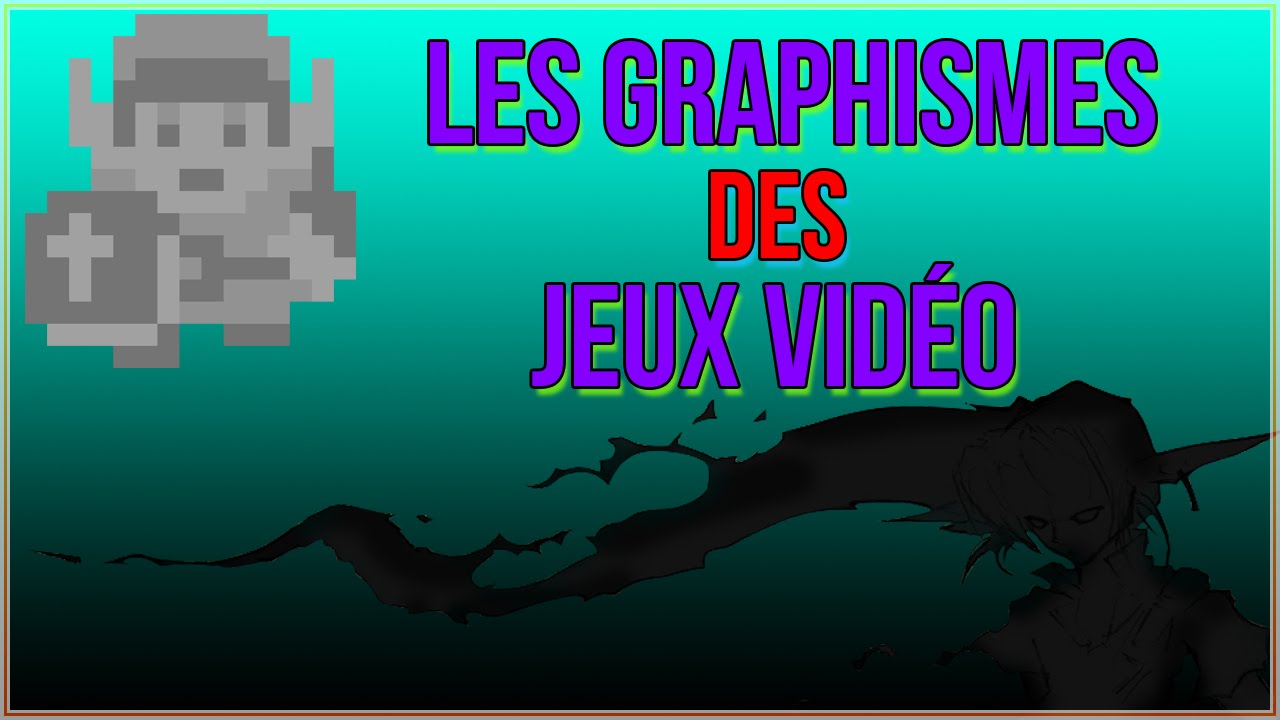 Les Graphismes et les Jeux Vidéo - Les JV c'est quoi? #4 - YouTube