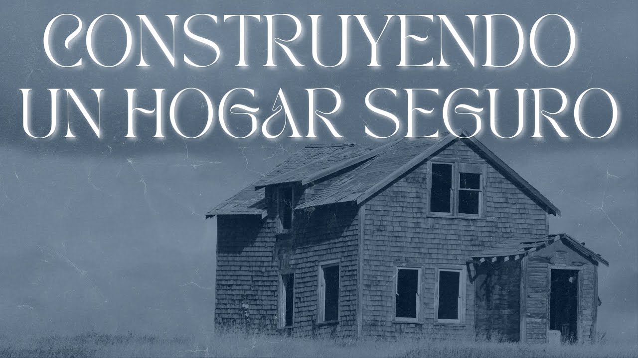 Campaña Familiar / “Construyendo un Hogar Seguro” - YouTube