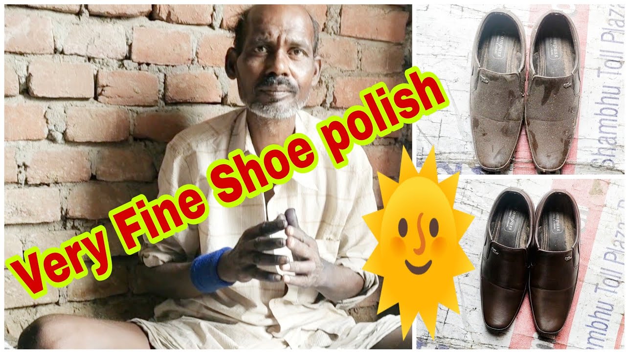 Very Fine shoe polish and clean with relax mind ....🌞💥💯😴😌🤔👌 - YouTube