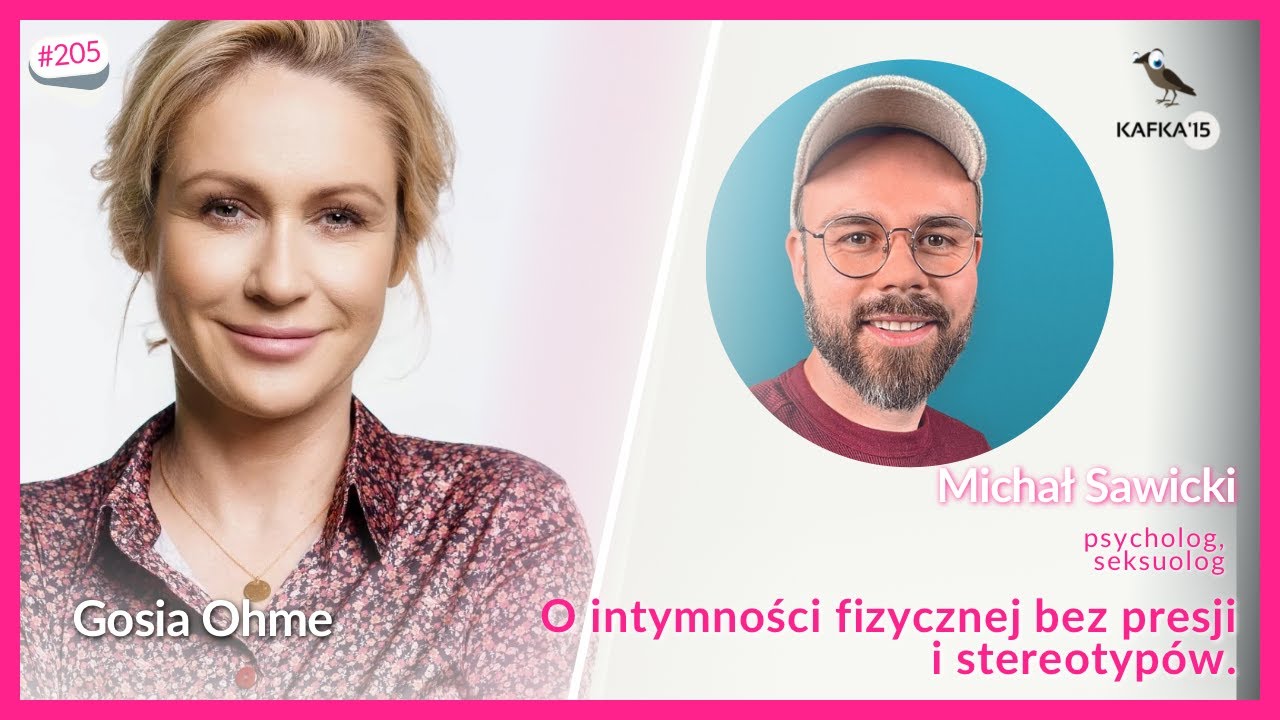 Intymność fizyczna — bez presji - Michał Sawicki Gosia Ohme | Kafka’15 ...