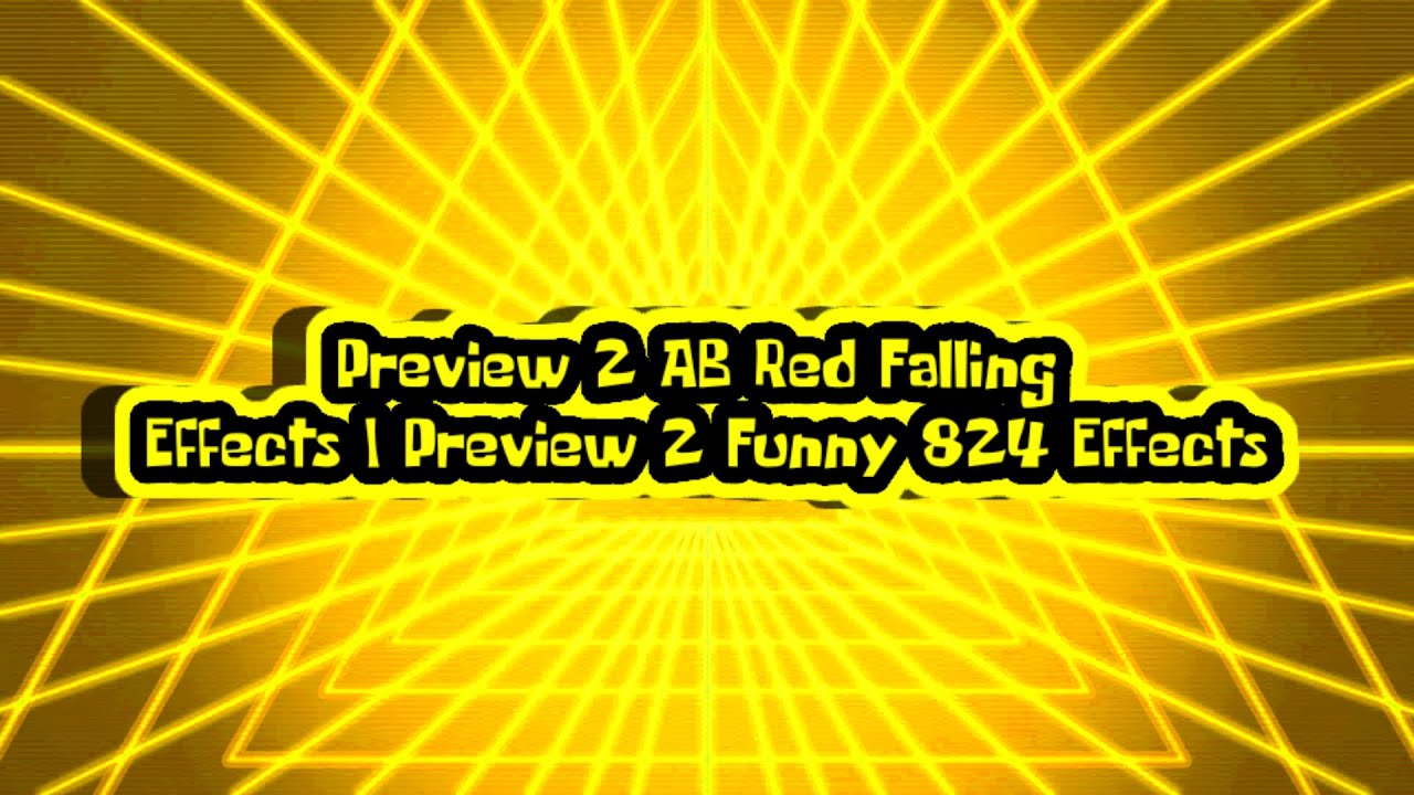 Preview 2 AB Red Falling Effects | Preview 2 Funny 824 Effects - YouTube