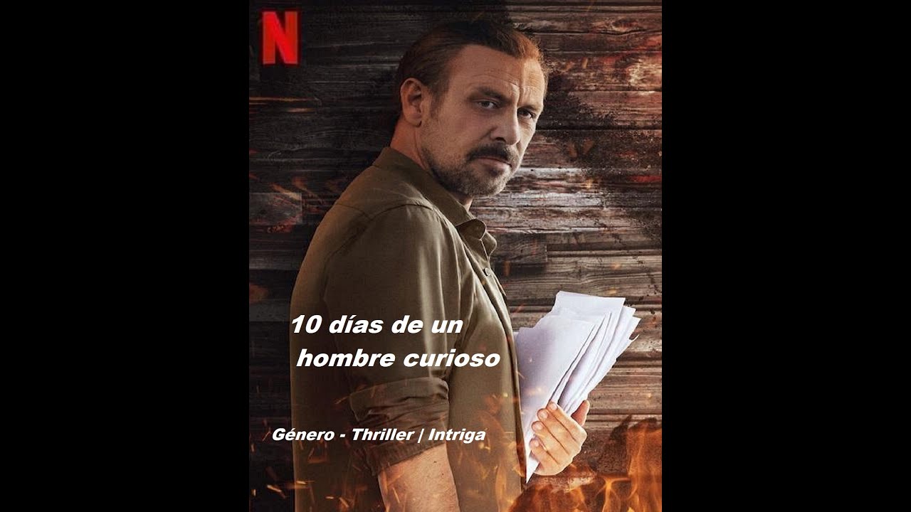 10 días de un hombre curioso ( 2024 ) Trailer Pelicula - Subtitulado ...